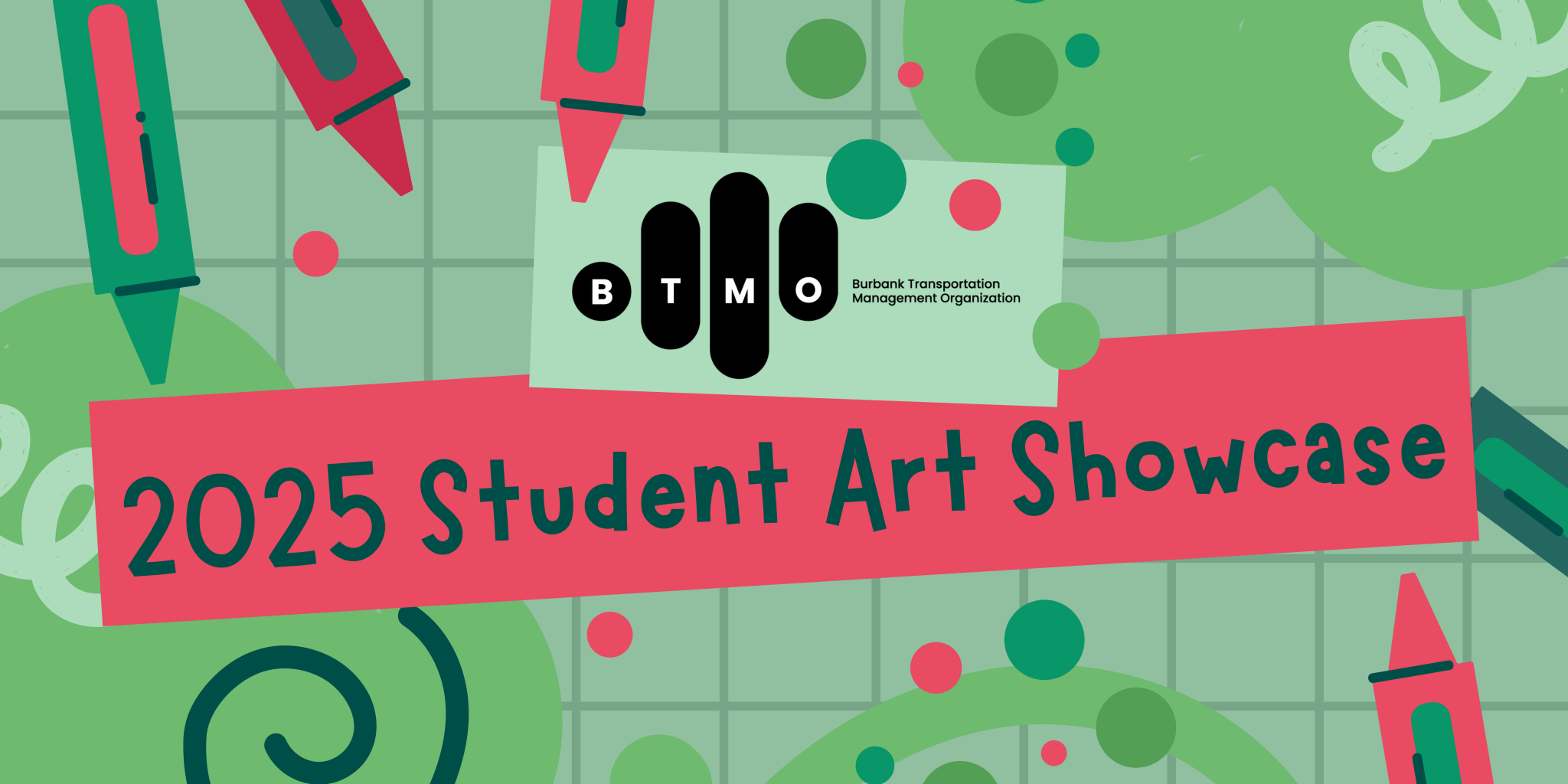 The 2025 BTMO Student Art Showcase - BTMO